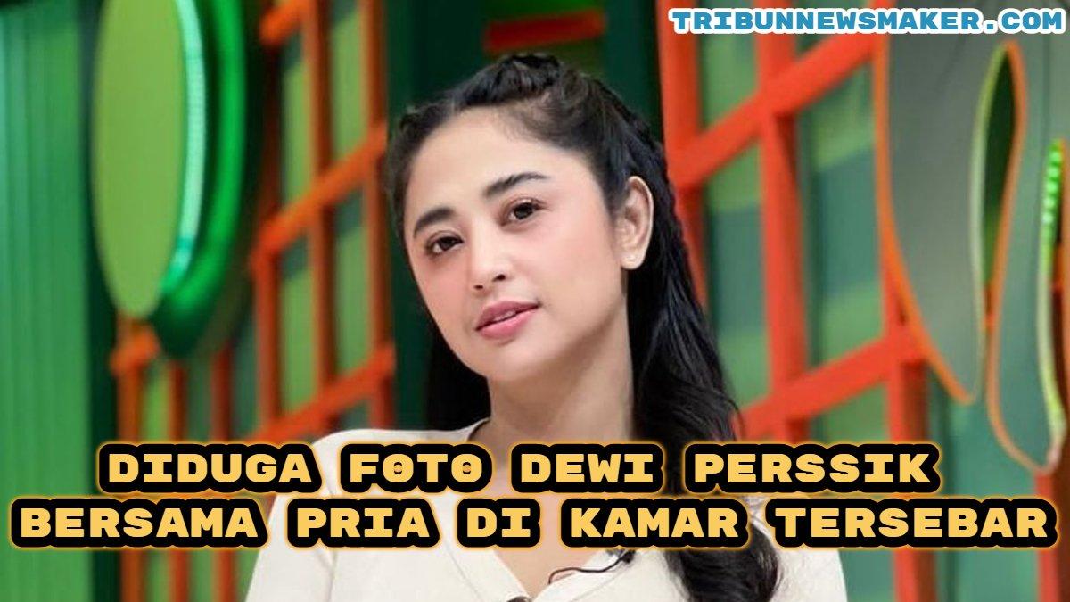 Heboh! Diduga Foto Dewi Perssik Bersama Pria di Kamar Tersebar, Eks ...