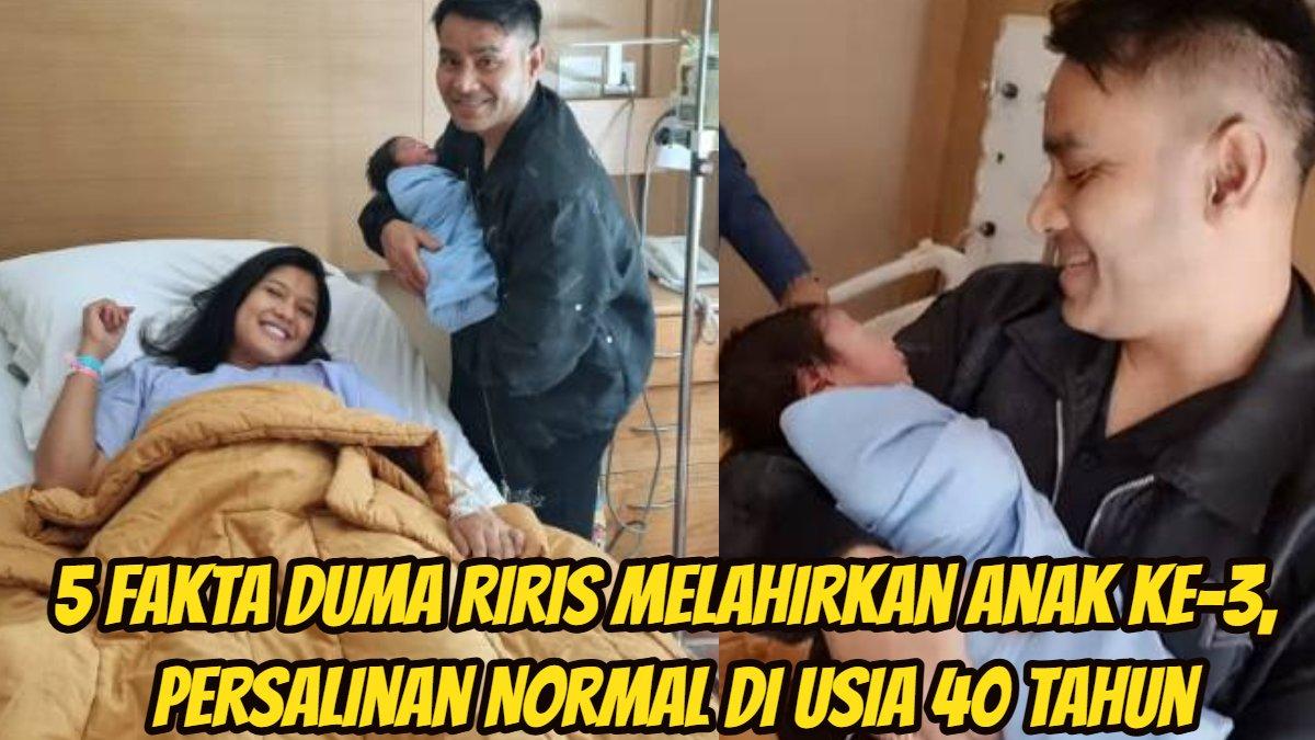 5 Fakta Duma Riris Melahirkan anak ke-3, Persalinan Normal di Usia 40 ...