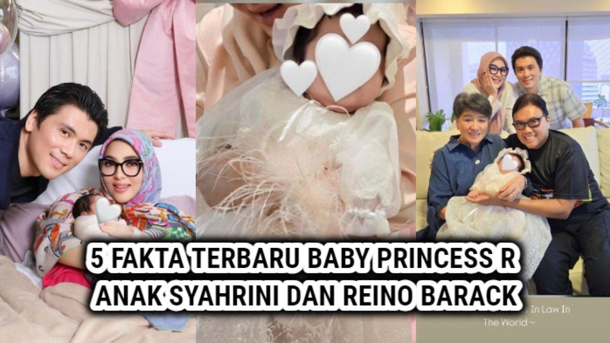 5 Fakta Terbaru Baby Princess R Anak Syahrini dan Reino Barack, Genap 2 ...