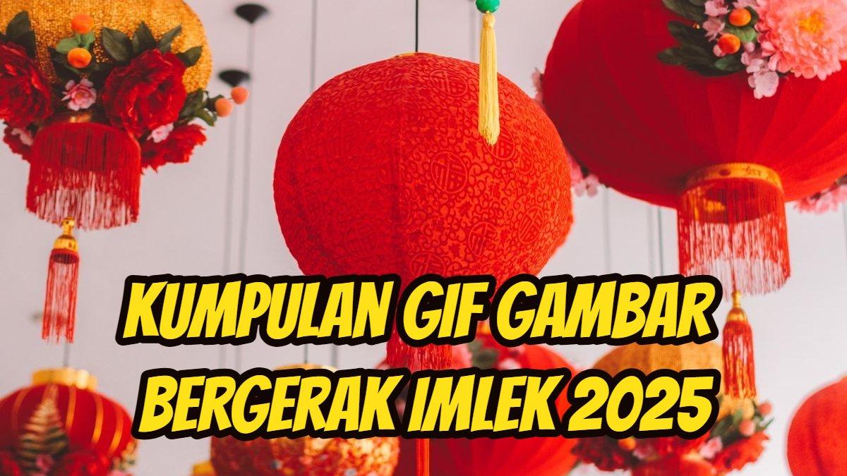 Kumpulan GIF Gambar Bergerak Hari Raya Imlek 2025, Rayakan Tahun Baru ...