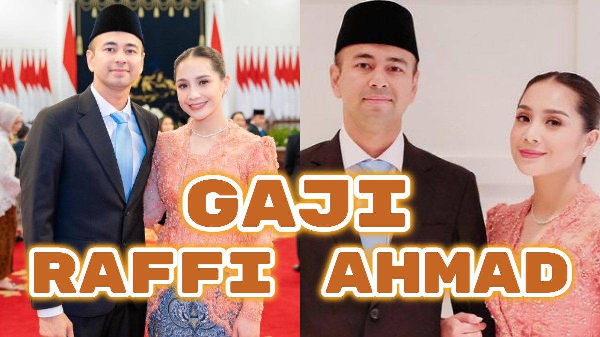 Gaji Raffi Ahmad Jadi Utusan Khusus Pembinaan Generasi Muda-Pekerja Seni, Kalah Jauh dengan ...