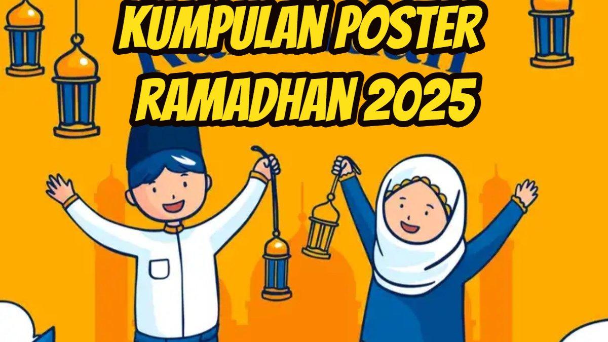 90 Poster Ramadhan 2025 Lucu untuk Anak Download Versi HD Gratis Tinggal Unduh ke HP dan Laptop ...