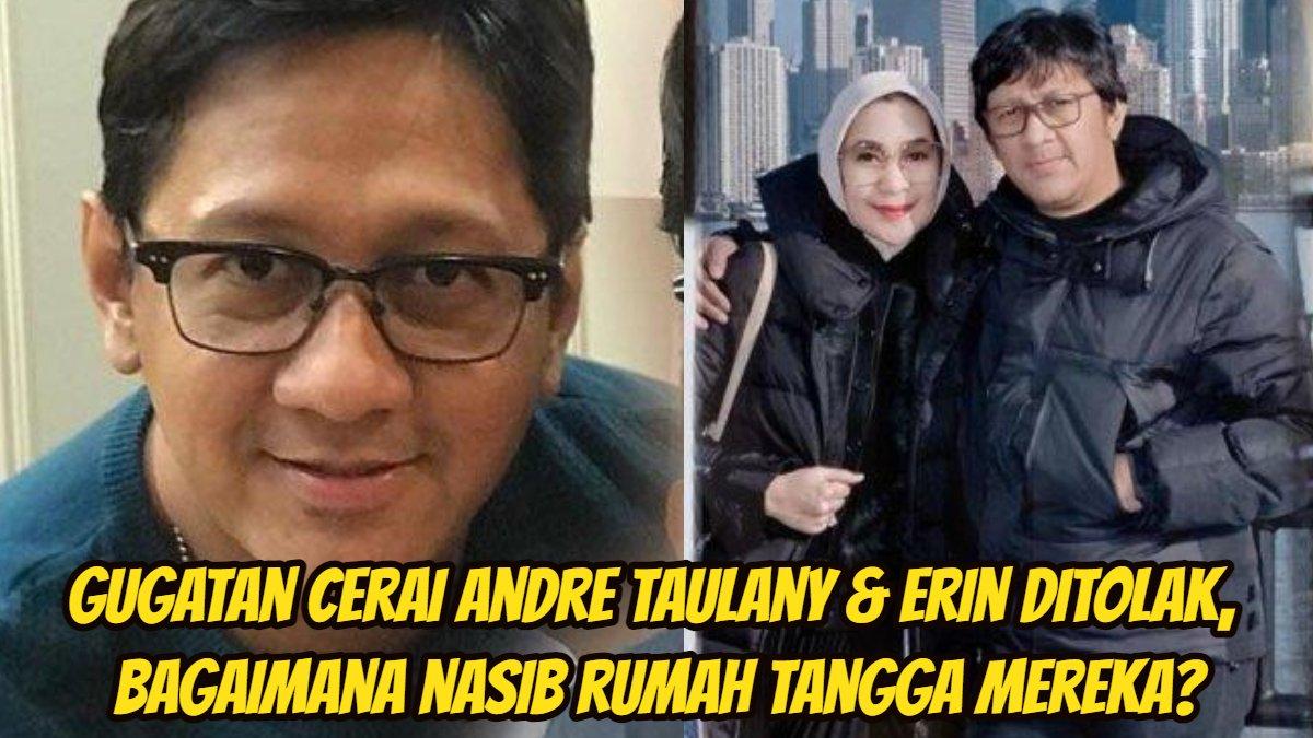 Andre Taulany Pusing, Permohonan Cerai Tak Dikabulkan, Rien Wartia Sudah Tak Berkomunikasi ...