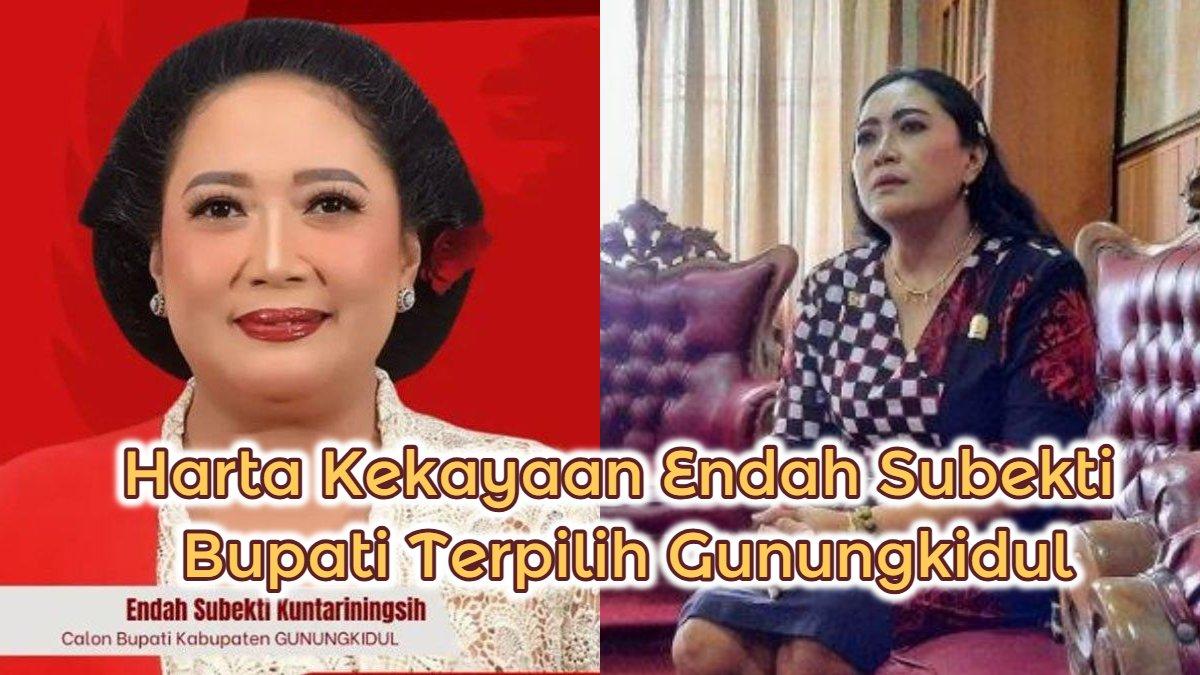 Harta Kekayaan Endah Subekti Kuntariningsih Bupati Terpilih Gunungkidul ...