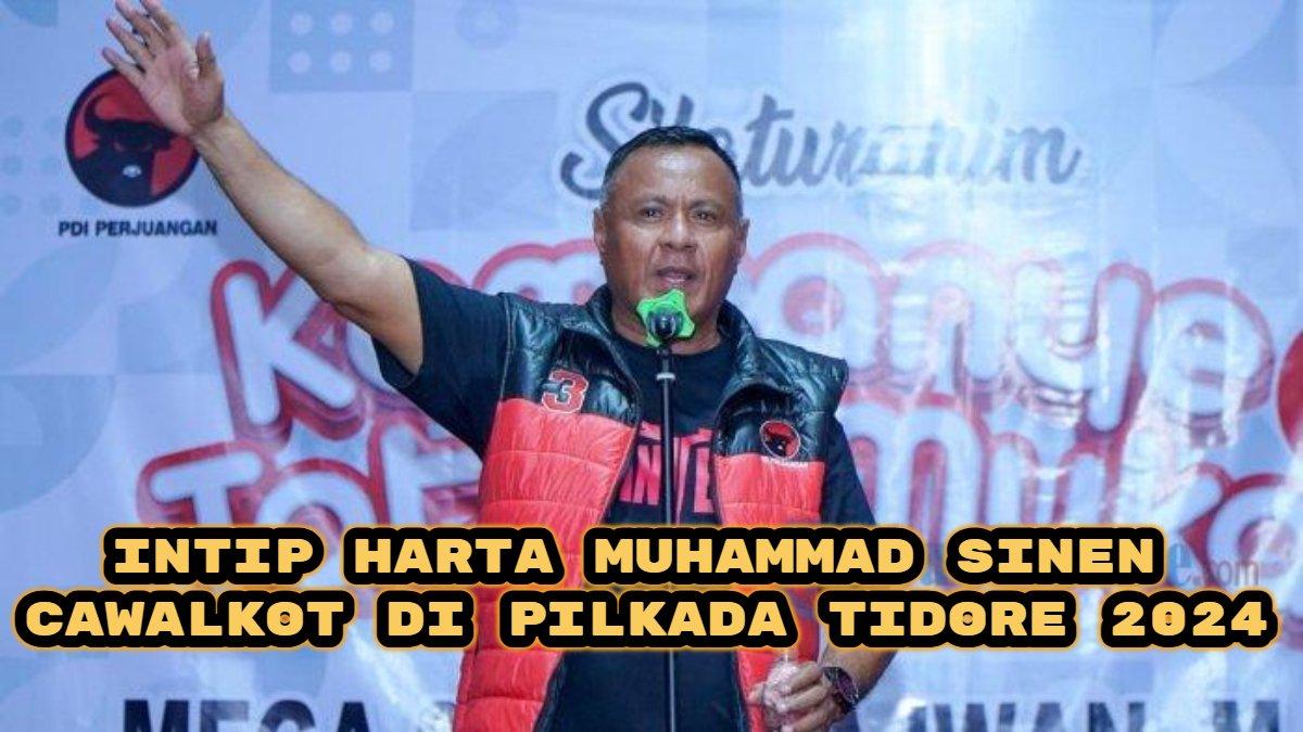 Intip Harta Kekayaan Muhammad Sinen, Calon Wali Kota di Pilkada Tidore 2024, Ini Daftar Asetnya ...