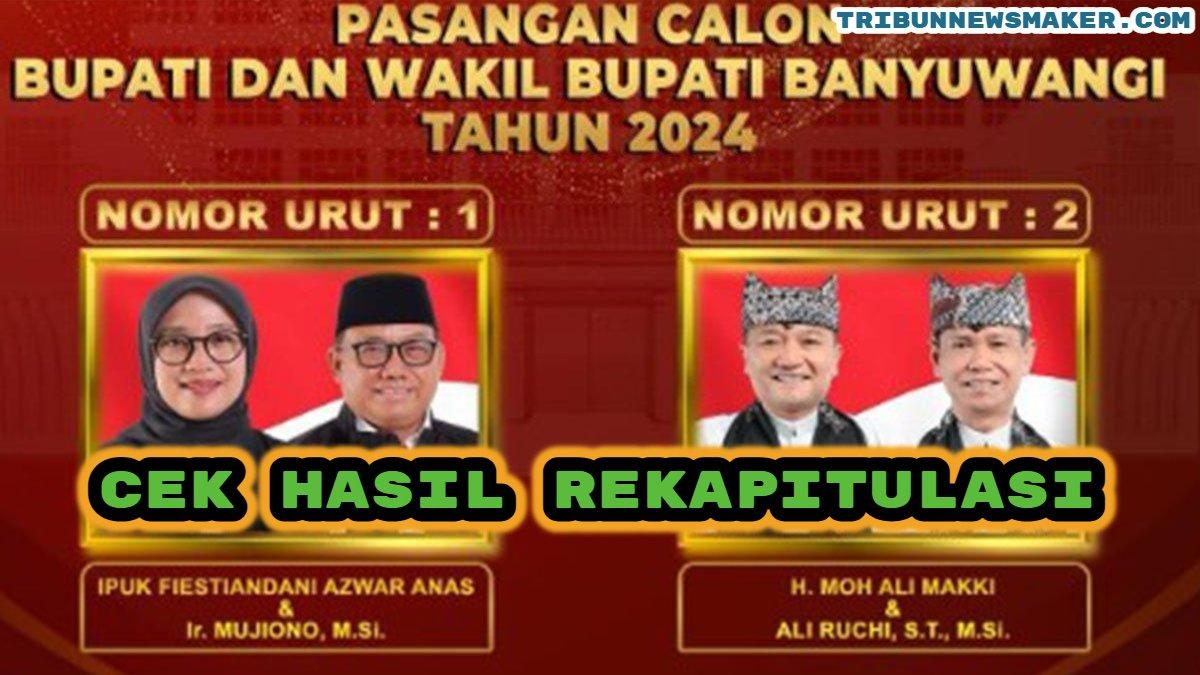 Hasil Pilkada Banyuwangi 2024, Ipuk-Mujiono Kalahkan Ali Makki-Ali Ruchi, Cek Rekapitulasi Suara ...