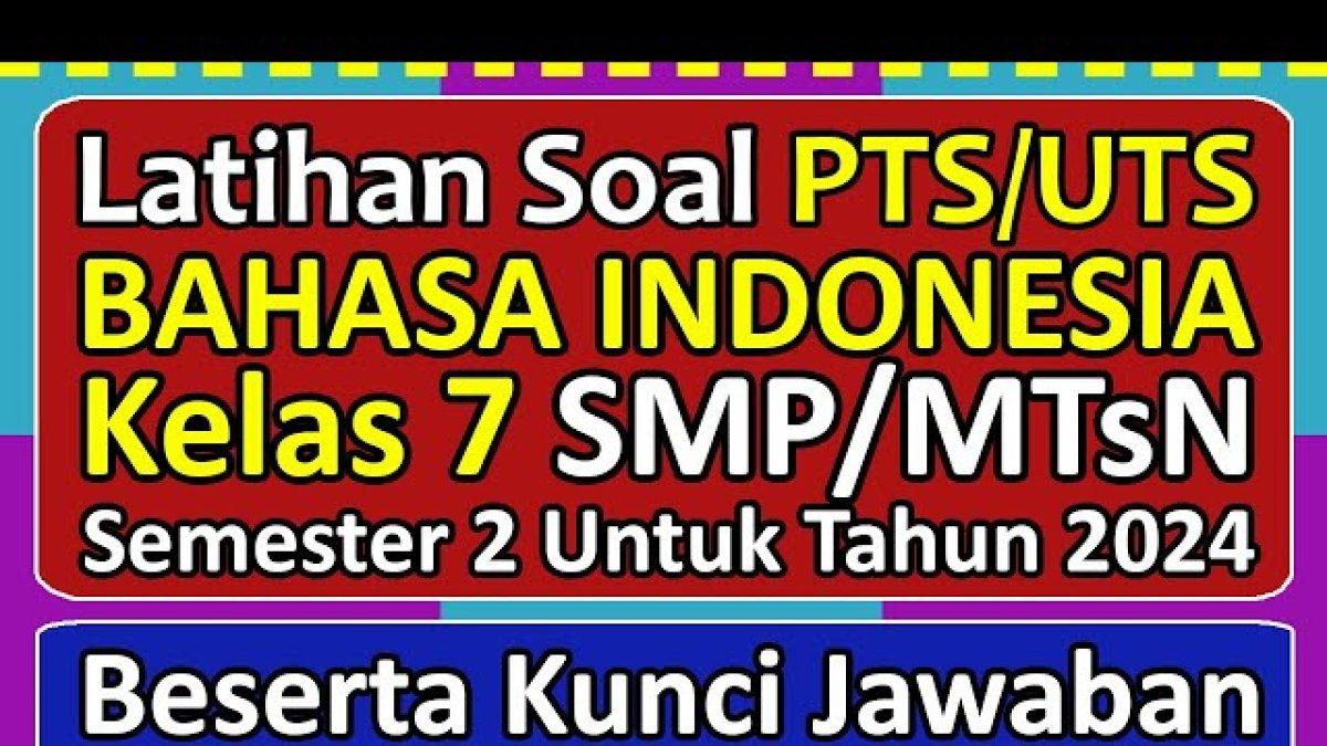 45 Soal And Kunci Jawaban Bahasa Indonesia Kelas 7 Smp Semester 2 Ciri