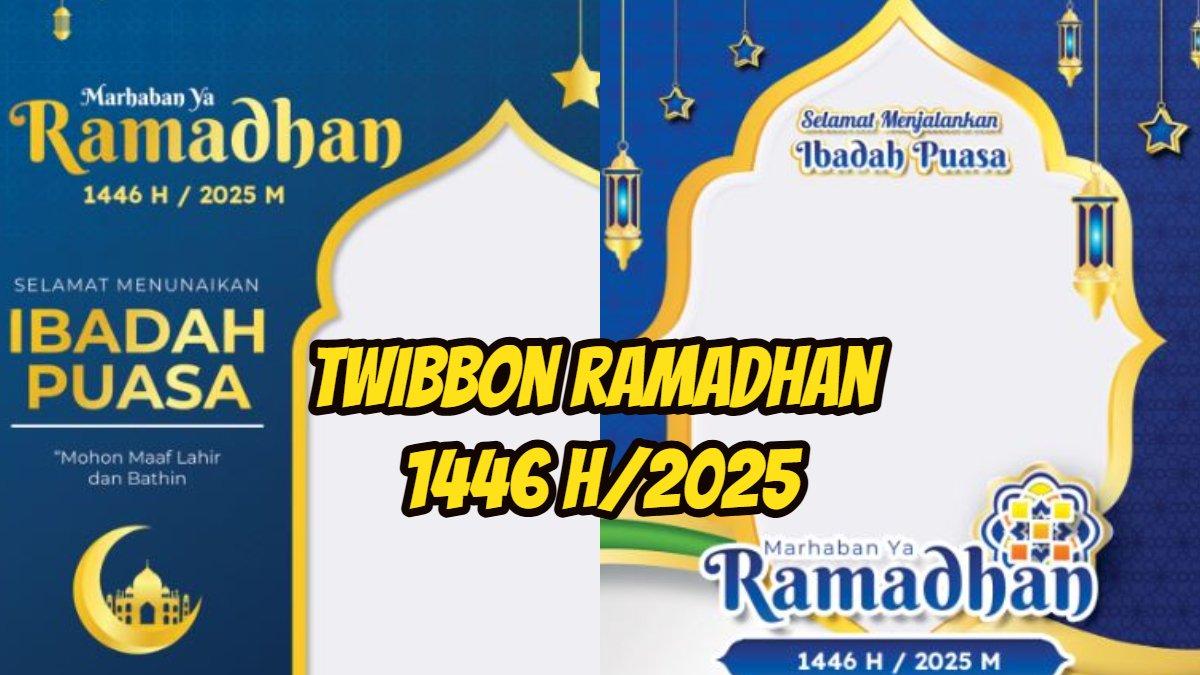 30 Twibbon Ucapan Selamat Menunaikan Puasa Ramadhan 1446 H 2025 , Cocok Share Facebook dan ...