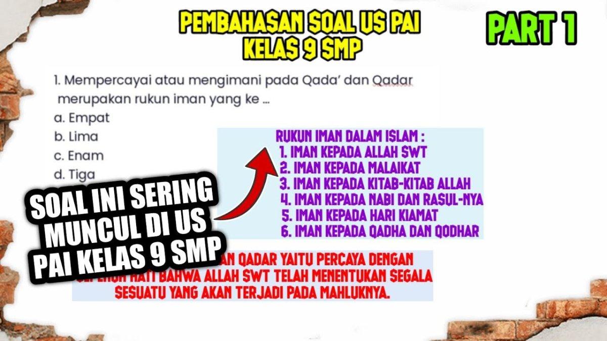 20 Soal & Kunci Jawaban PAI Kelas 9 SMP Semester 2:Meyakini adanya Allah sebagai Maha Pencipta ...