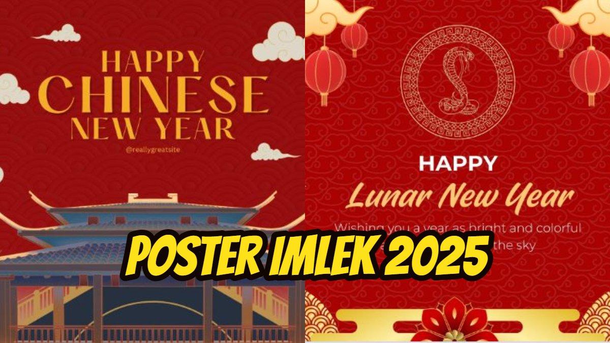 Kumpulan Poster Imlek 2025 Lucu, Merayakan Chinese New Year hingga Cap ...