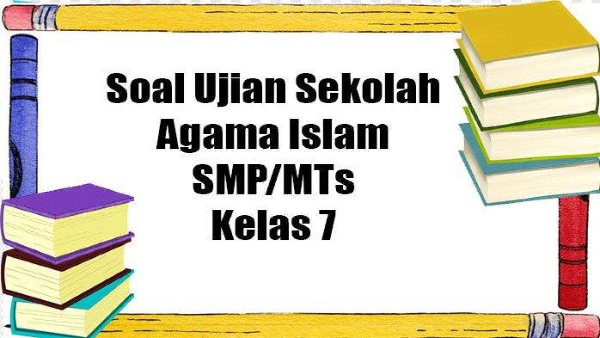 50 Soal & Kunci Jawaban PAI Kelas 7 SMP Semester 2: Q.S. al-Araf/7:54 ... 50 Soal & Kunci Jawaban PAI Kelas 7 SMP Semester 2: Q.S. al-Araf/7:54 ...
