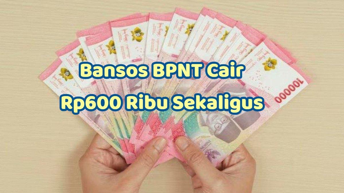 Rp200 Per Bulan Siap Dibawa Pulang, Bansos BPNT 2024 Cair, KPM Bisa Dapat Rp600 Ribu Sekaligus ...