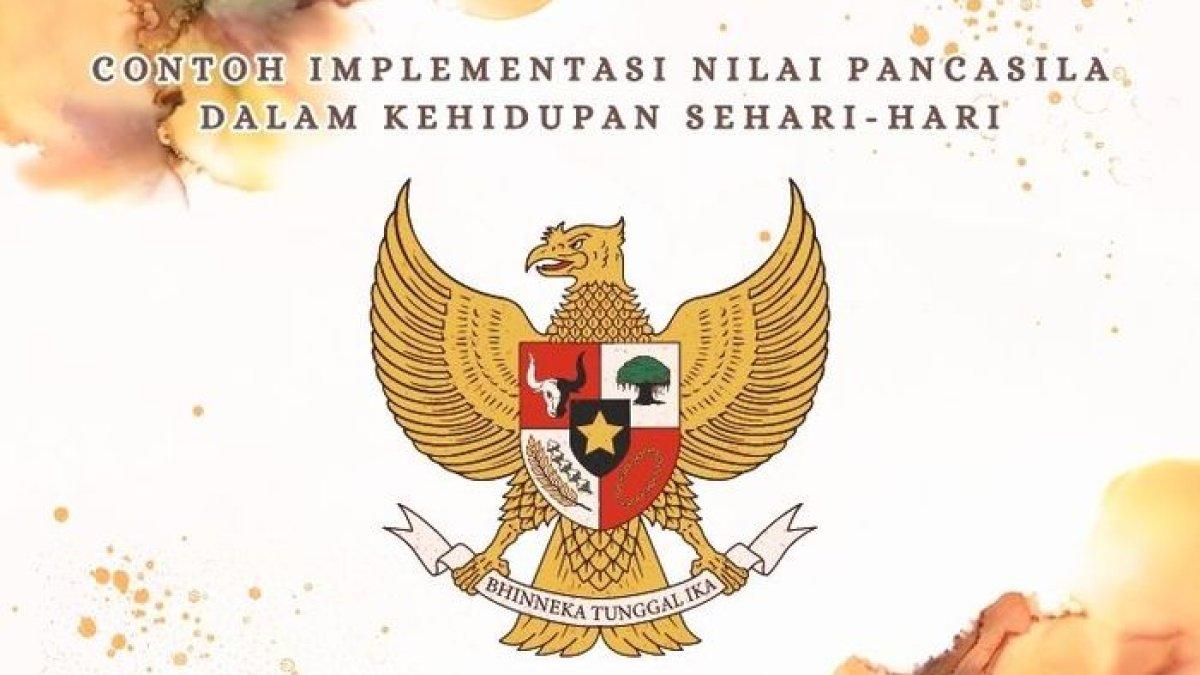 Bagaimana Cara Mengimplementasikan Nilai Pancasila Dalam Kehidupan ...