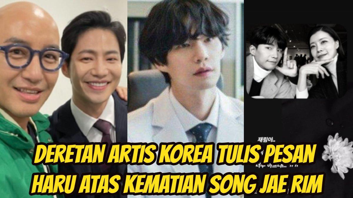 Deretan Artis Korea Tulis Pesan Haru atas Kematian Song Jae Rim, Lee Yoon Ji hingga Hong Seok ...
