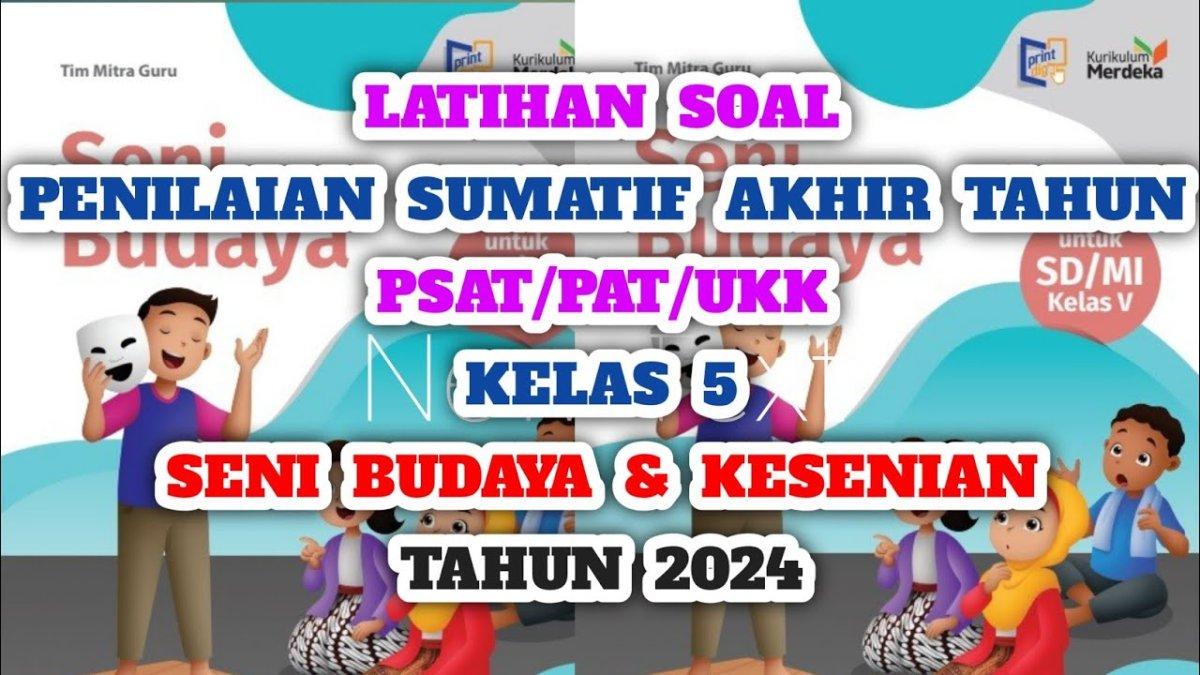 50 Soal & Kunci Jawaban Ujian Seni Budaya Kelas 5 SD Kurikulum Merdeka 2024, Pahatan Dinding ...