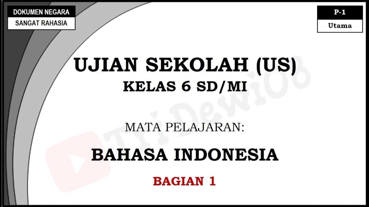 50 Soal & Kunci Jawaban Ujian Bahasa Indonesia Kelas 6 SD/MI 2024, Langkah Penting Menulis ...
