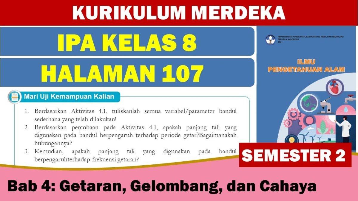 Soal & Kunci Jawaban IPA Kelas 8 SMP Halaman 107 Kurikulum Merdeka, Parameter Bandul Sederhana ...