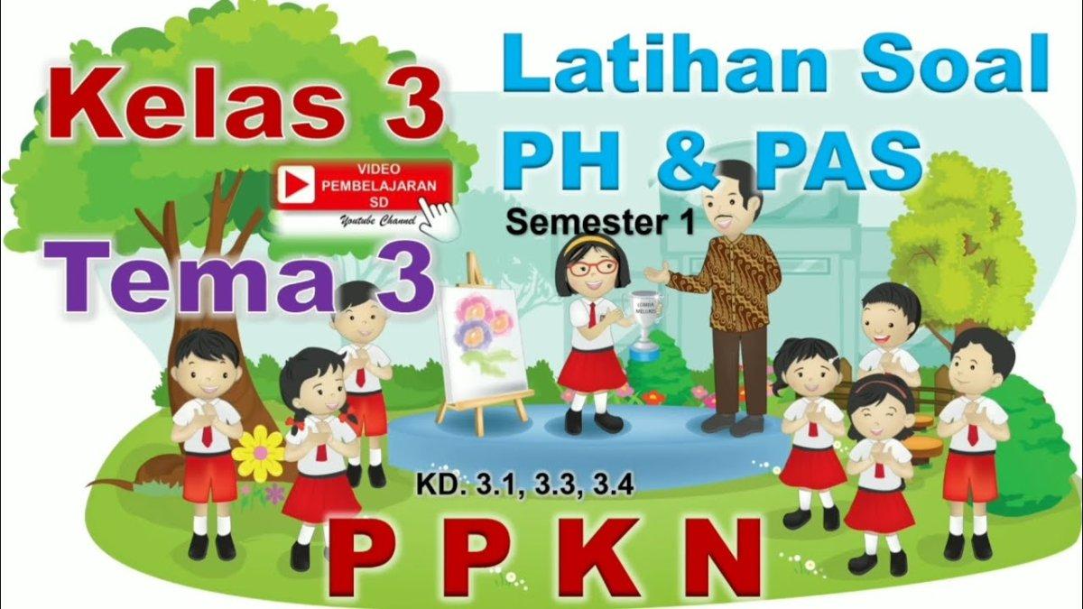 40 Soal & Kunci Jawaban Ujian PKN kelas 3 SD, Hal-hal yang Membuat Harga Diri Menjadi Rendah ...