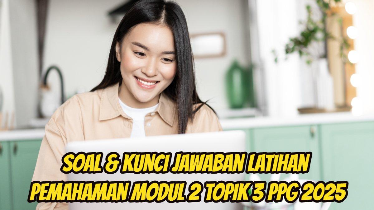 Soal & Kunci Jawaban Latihan Pemahaman Modul 2 Topik 3 PPG 2025, Apa Itu Experiential Learning ...