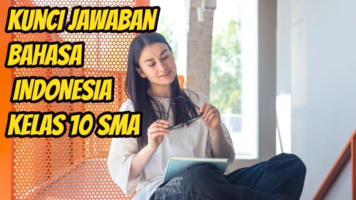 Nilai Sosial pada Hikayat, Kunci Jawaban Bahasa Indonesia Kelas 10 SMA Halaman 114 115 116 117 ...