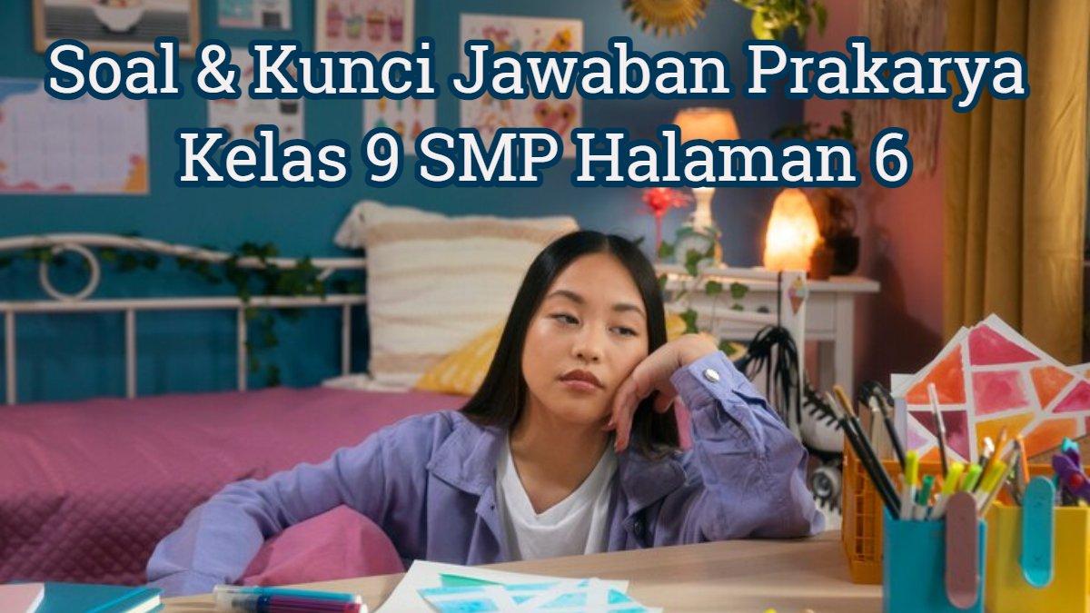 Soal & Kunci Jawaban Prakarya Kelas 9 SMP Halaman 6, Observasi ...