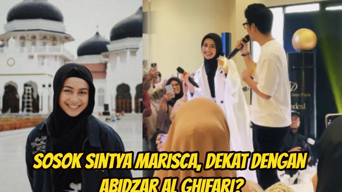 Sosok Sintya Marisca yang Dekat dengan Abidzar Al Ghifari, Direstui Umi ...