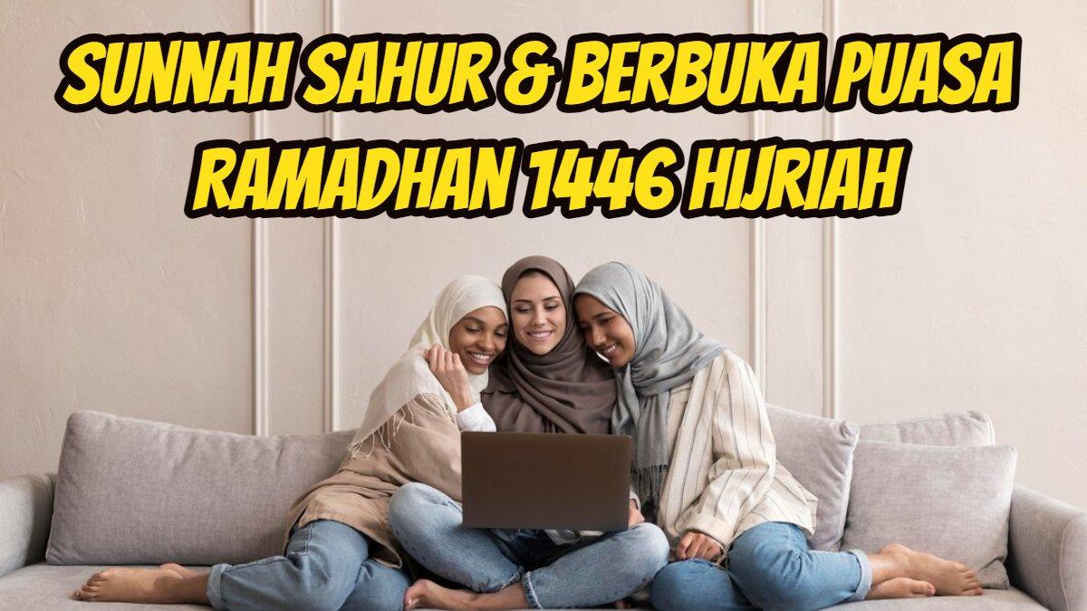 Sunnah Sahur & Berbuka Puasa Ramadhan 1446 Hijriah, Lengkap dengan Doa ...