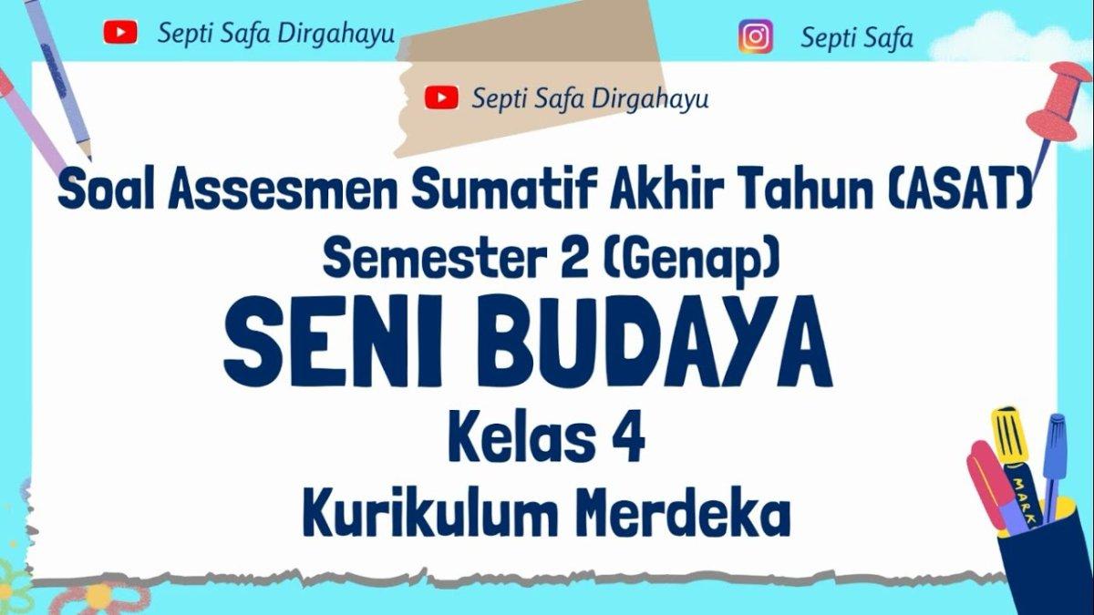 15 Soal & Kunci Jawaban Ujian Seni Budaya Kelas 4 SD Kurikulum Merdeka, Pencipta Lagu Menanam ...