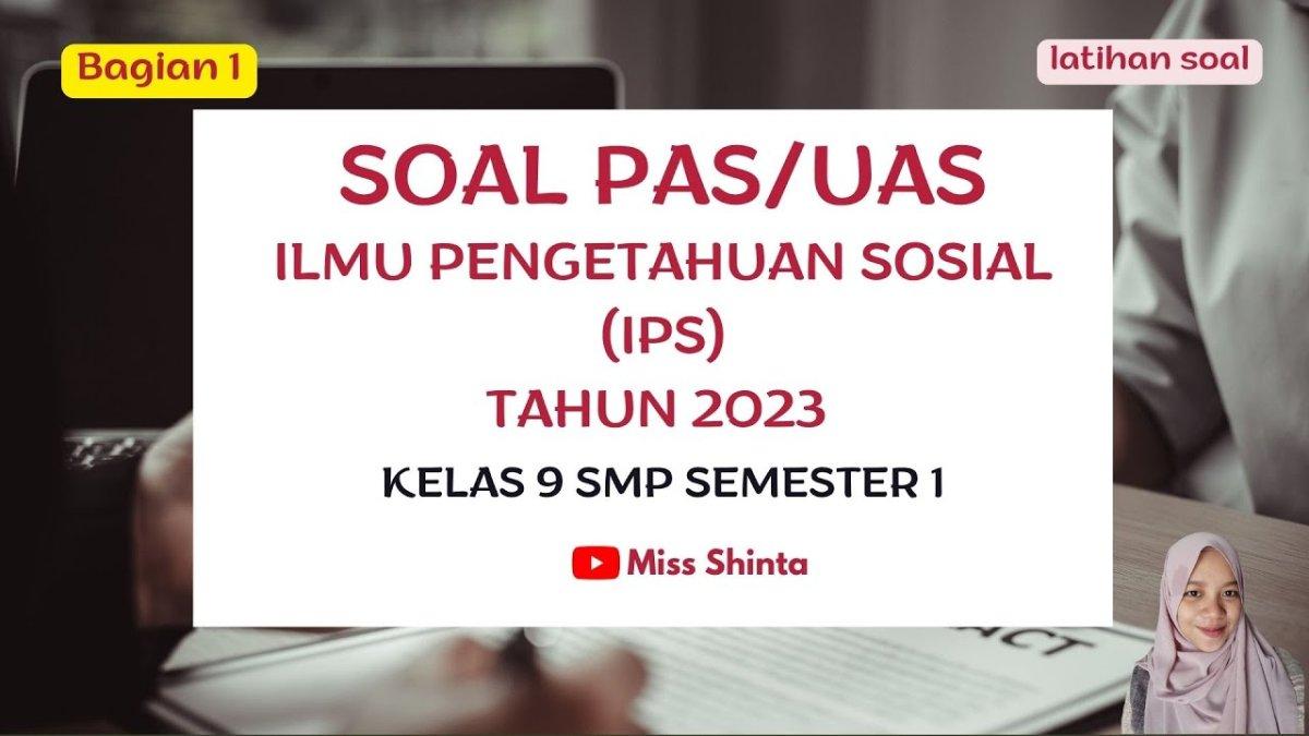 20 Soal & Kunci Jawaban Ujian Sekolah IPS Kelas 9 SMP/MTs 2024, Unsur Modernisasi dalam ...
