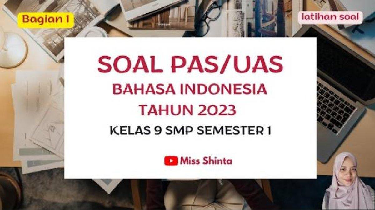 20 Soal & Kunci Jawaban Ujian Sekolah Bahasa Indonesia Kelas 9 SMP/MTs 2024, Kalimat Emotif di ...