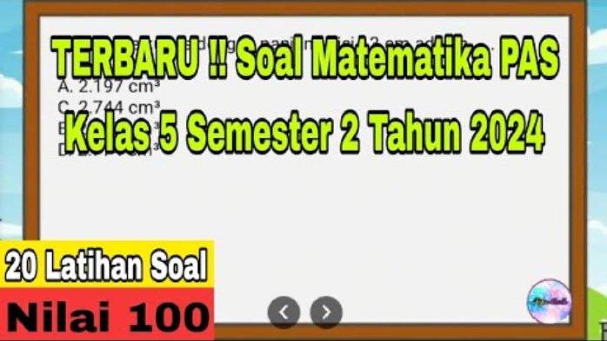 40 Soal & Kunci Jawaban Ujian Matematika Kelas 5 SD Kurikulum Merdeka, Berapakah Jumlah Sapi ...