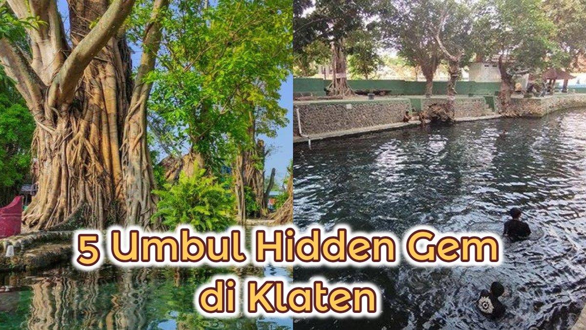 5 Umbul Hidden Gem di Klaten yang Masih Sepi Pengunjung, Cocok Buat Healing dan Instagramable ...