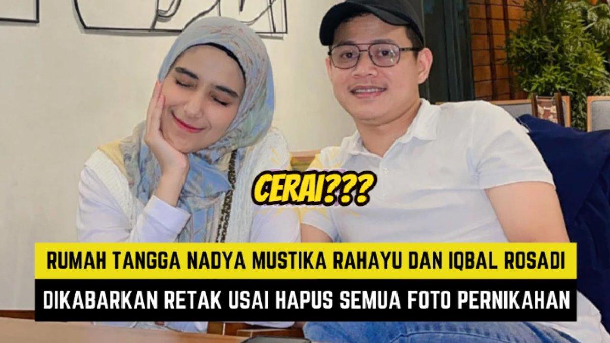 5 Bukti Kuat Rumah Tangga Nadya Mustika Mulai Retak, Terancam Cerai ...