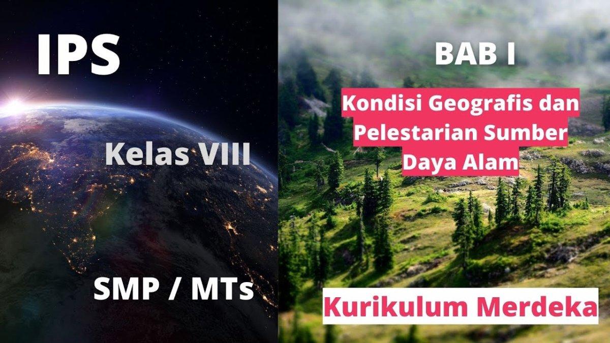 Soal & Kunci Jawaban IPS Kelas 8 SMP Halaman 147 Kurikulum Merdeka, Kondisi Geografis Lingkungan ...