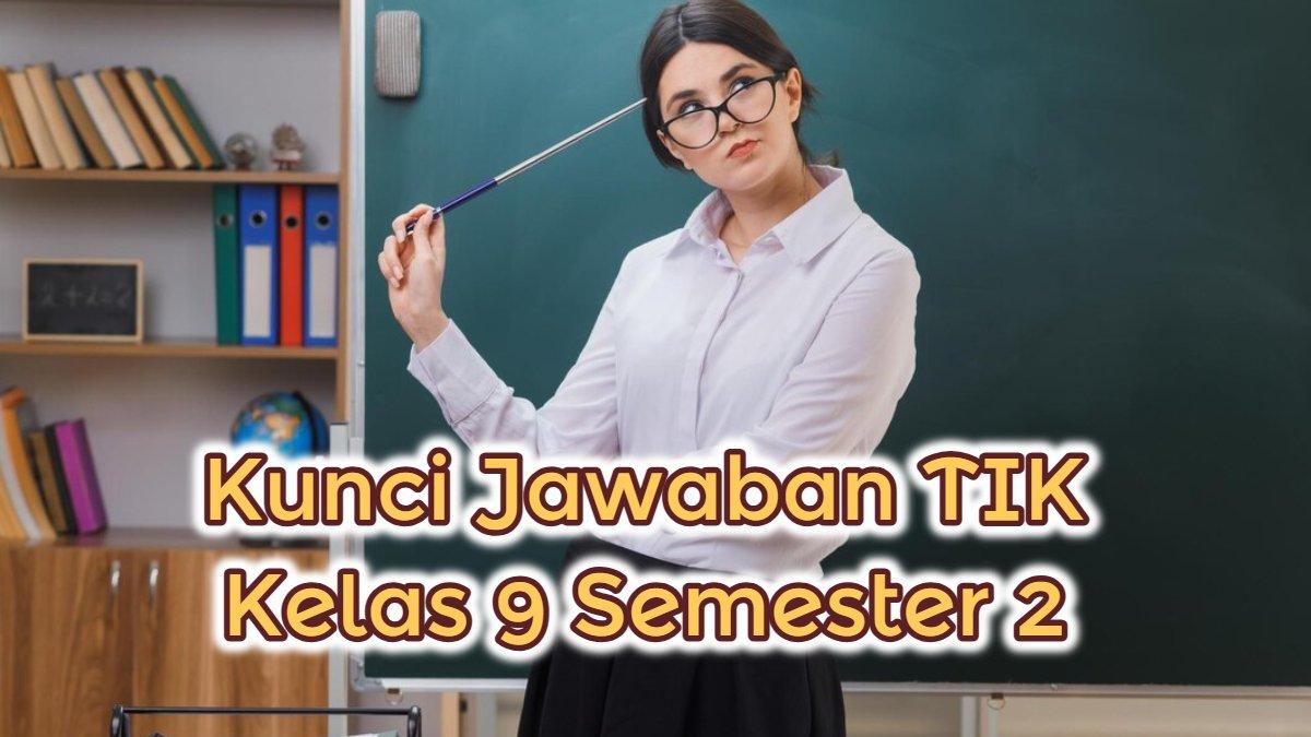 16+ Soal & Kunci Jawaban TIK Kelas 9 Semester 2: Media yang Digunakan untuk Bercakap di Internet ...