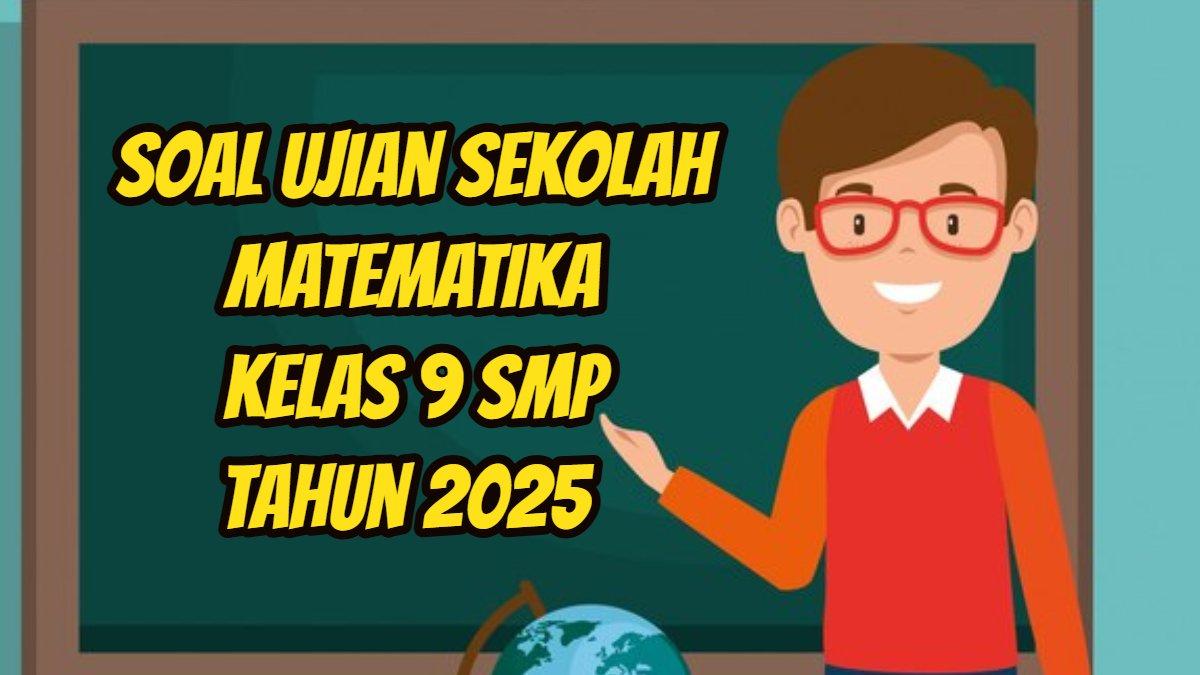 46+ Soal & Kunci Jawaban Ujian Sekolah Matematika Kelas 9 2025: Sisi Alas Bangun Tabung ...