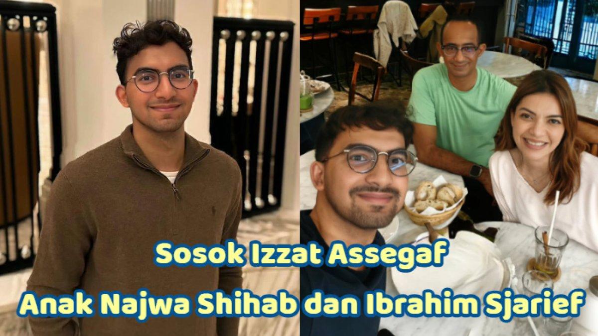 Sosok Izzat Assegaf Anak Ibrahim Sjarief Assegaf & Najwa Shihab, Lulusan Inggris, Sempat Punya ...