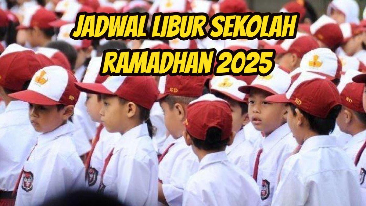 Jadwal Libur Sekolah Selama Puasa Bulan Suci Ramadhan 2025 Lengkap ... Jadwal Libur Sekolah Selama Puasa Bulan Suci Ramadhan 2025 Lengkap ...