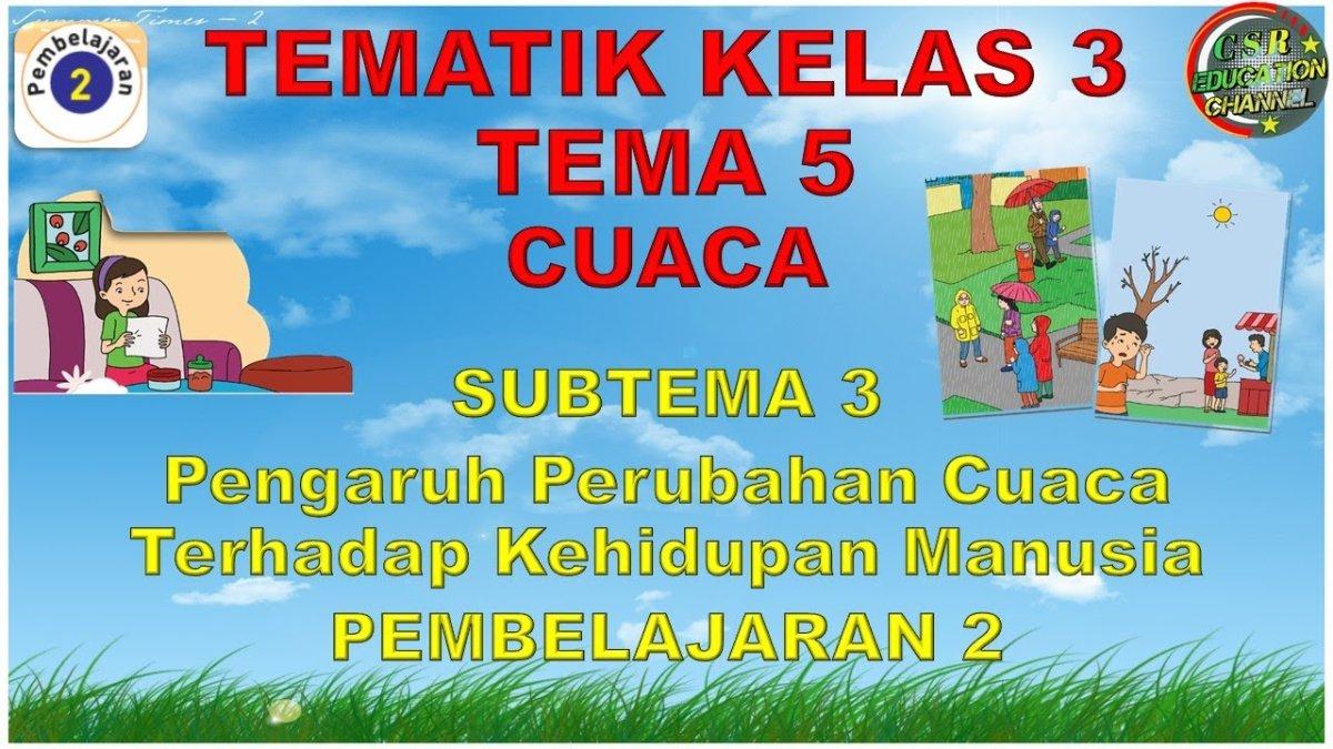 Soal & Kunci Jawaban Tematik 5 Subtema 3 Kelas 3 SD Pembelajaran 2 Halaman 132 136 dan 137 ...