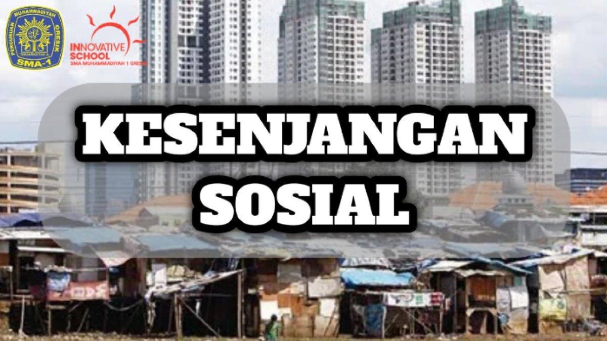 Kunci Utama Mengatasi Kesenjangan Sosial Ekonomi adalah? Simak Jawaban ...