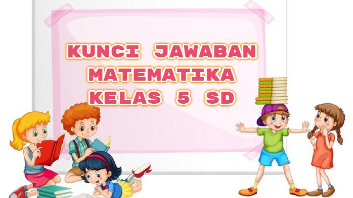 Kunci Jawaban Matematika Kelas 5 SD Halaman 124: Melengkapi Tabel tentang Keliling Bangun Datar ...
