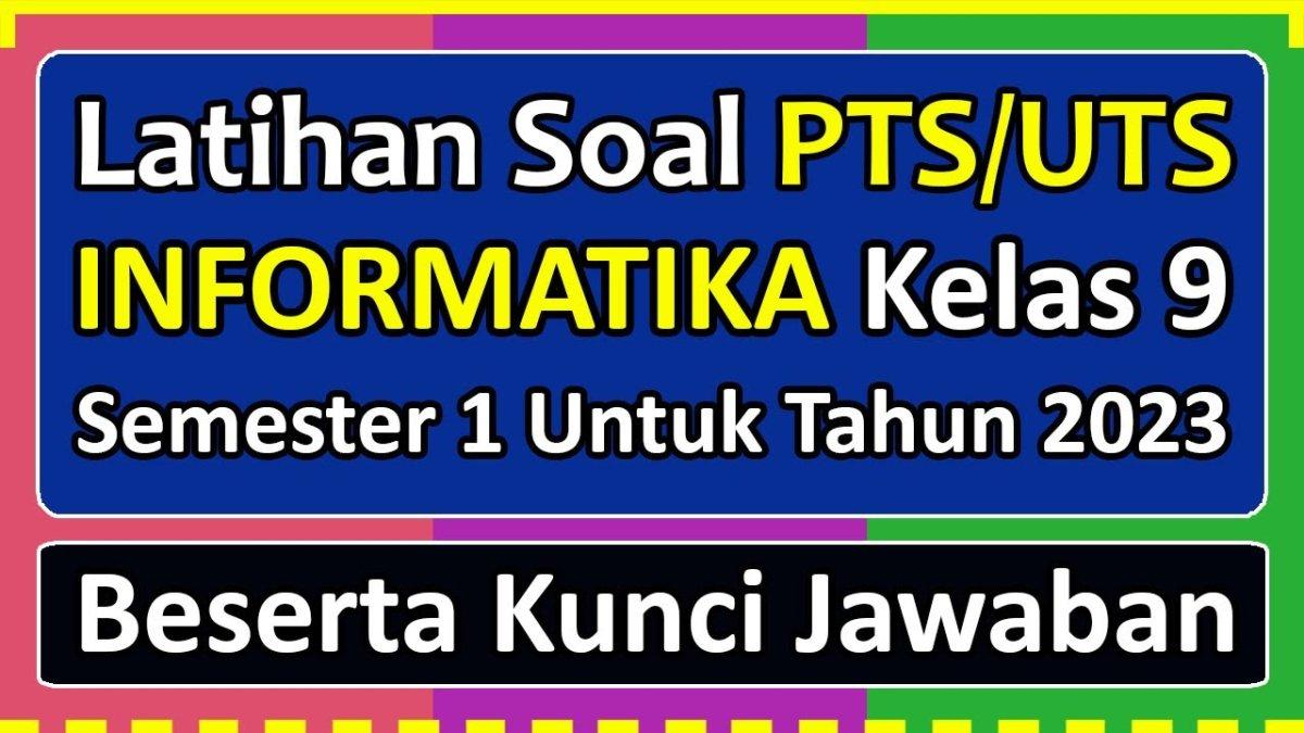 30 Contoh Soal PAS/UAS Informatika Kelas 9 SMP Semester 1: Apa Manfaat Internet di dunia ...
