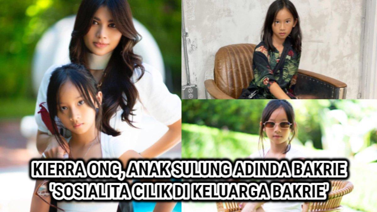 7 Potret Kierra Ong Anak Sulung Adinda Bakrie, Cucu Indra Bakrie Saingi Kecantikan Ibunya: Modis ...