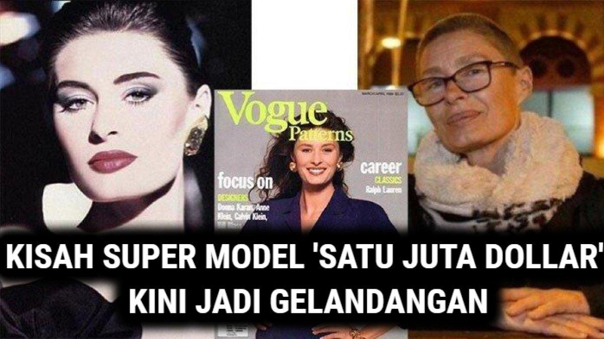 Kisah Super Model 'Satu Juta Dollar' yang Kini Jadi Gelandangan ...
