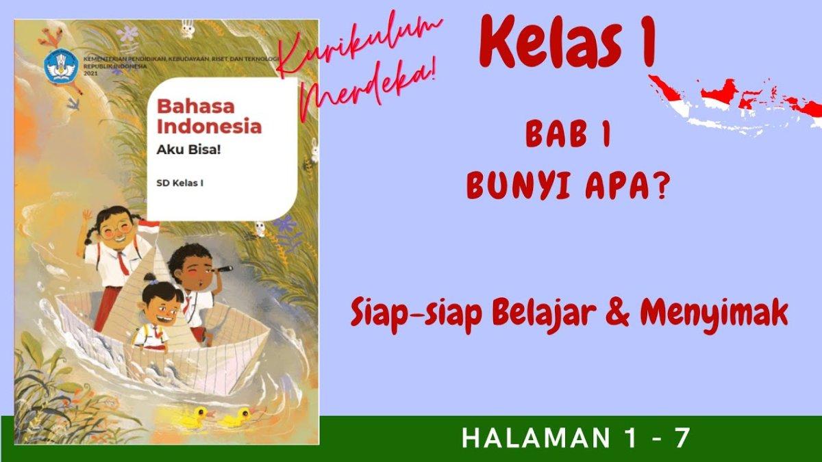 Kunci Jawaban Bahasa Indonesia Kelas 1 SD/MI Bab 1 Halaman 1-7: Mengapa Boni Kehilangan Bolanya ...