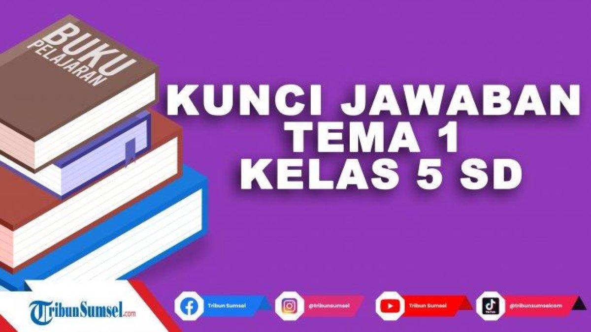 Soal & Kunci Jawaban Buku Tematik Tema 1 Kelas 5 SD Halaman 14, 16, 17,dan 18 : Gerak Ikan dalam ...