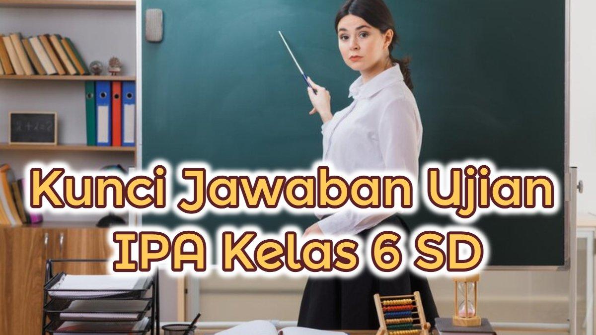 48+ Latihan Soal & Kunci Jawaban Ujian Sekolah IPA Kelas 6 SD Tahun 2025: Energi Alternatif ...