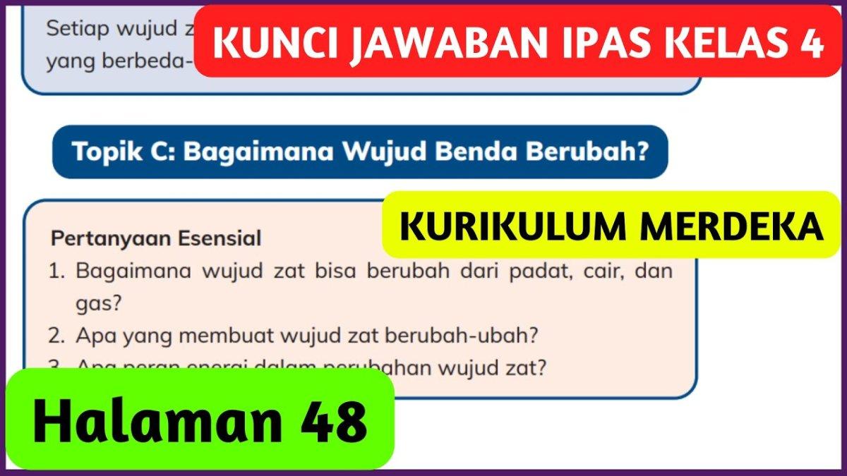 Kunci Jawaban IPAS Kelas 4 Halaman 48-50: Bagaimana Wujud Zat dapat Berubah dari Padat Cair dan ...