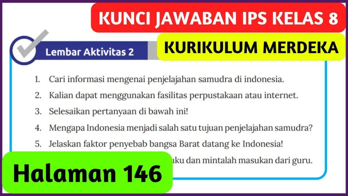 Kunci Jawaban IPS Kelas 8 SMP Halaman 145-146: Apa Faktor Penyebab Bangsa Barat Datang ke ...