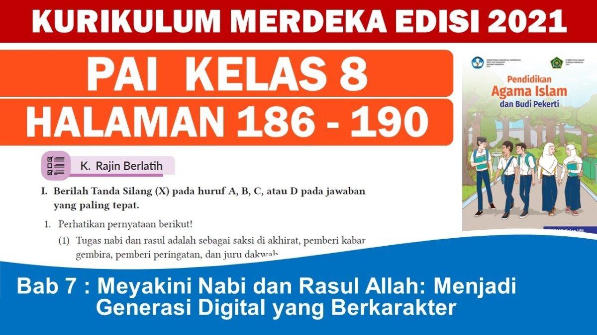 Kunci Jawaban PAI Kelas 8 Halaman 186 187 188 189: Tugas Nabi dan Rasul yang Dimaksud pada ...
